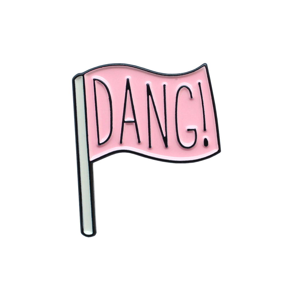 DANG! Pin – Deja Pins